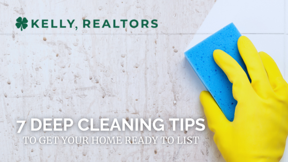 7 Deep Cleaning Tips To Get Your Home Ready to List | Kelly, Realtors
